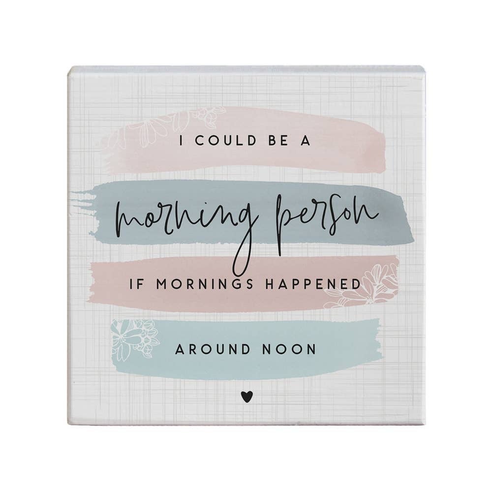 Morning Person | Simply Signs and Creative Customs