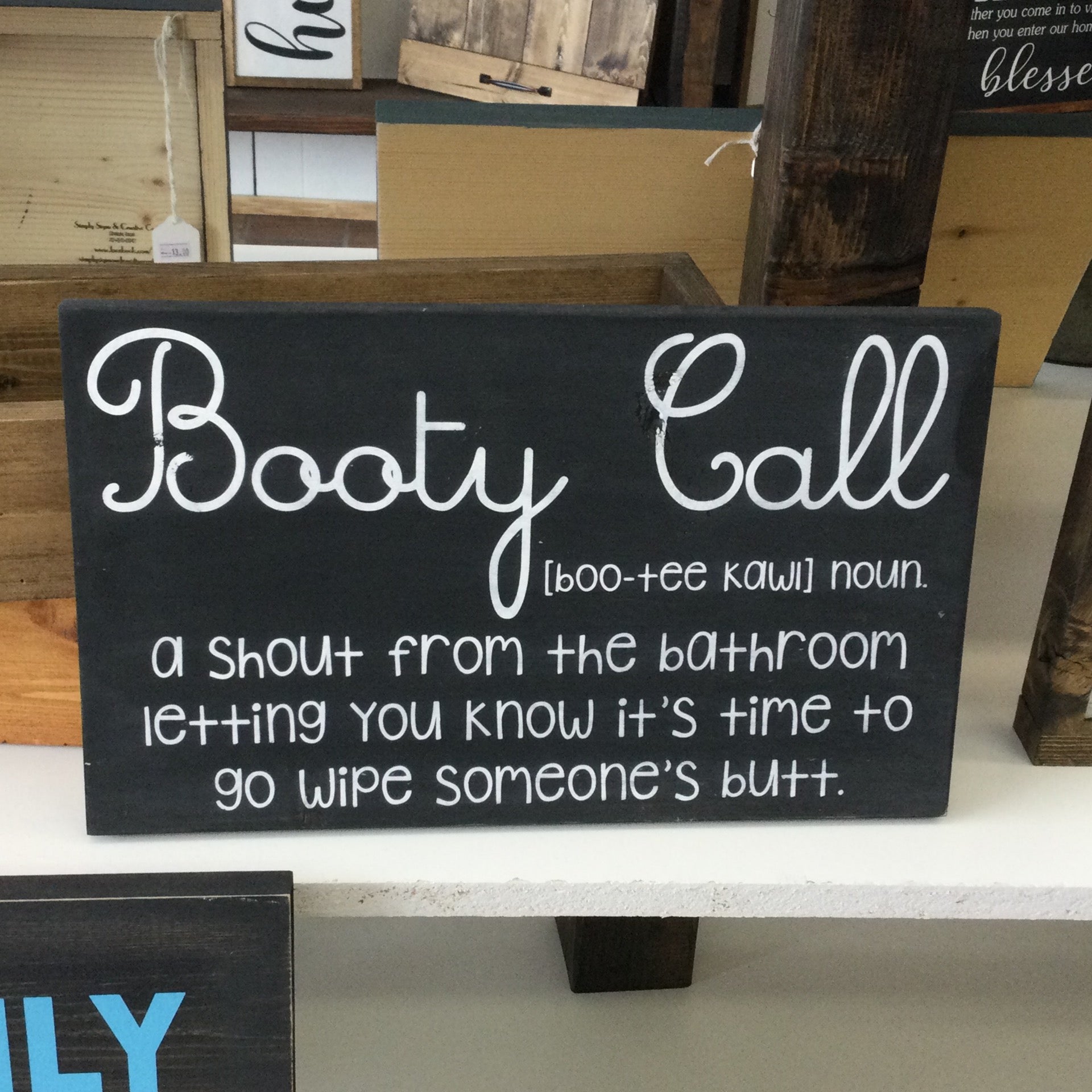 Booty Call | Simply Signs and Creative Customs