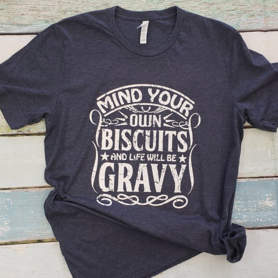 Mind Your Own Biscuits | Simply Signs and Creative Customs