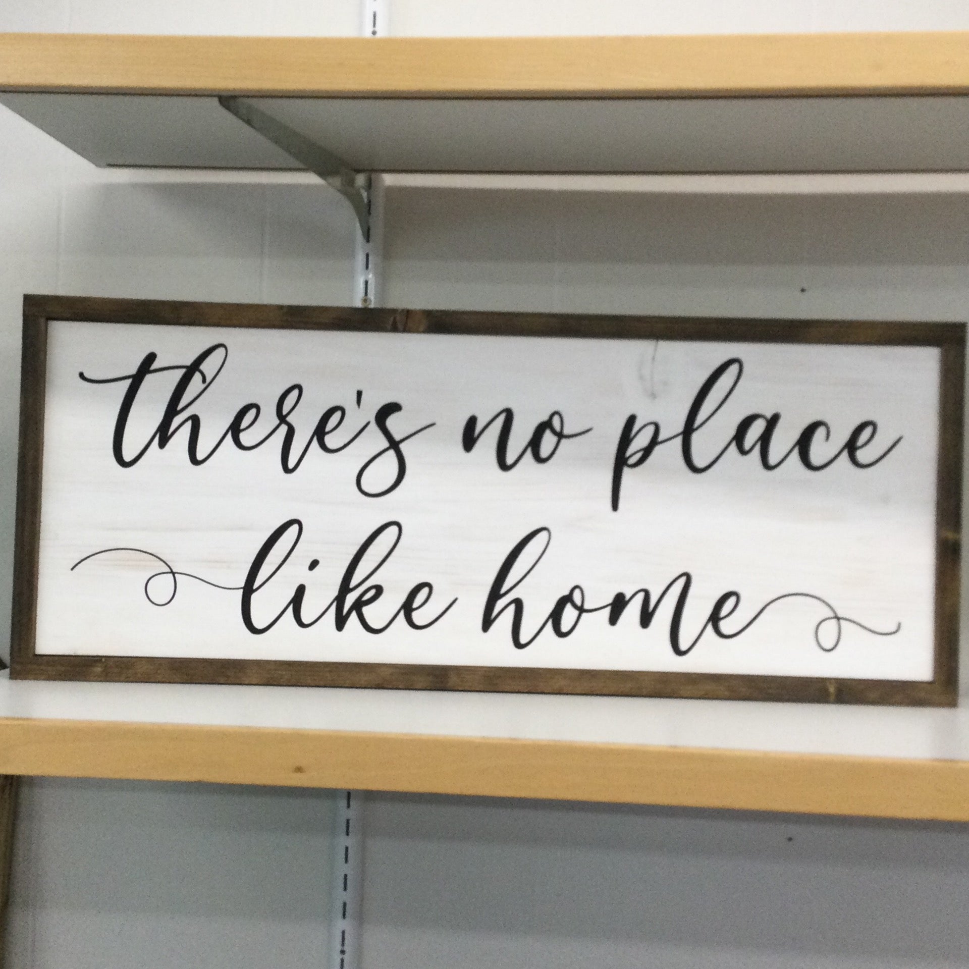 There's No Place Like Home | Simply Signs and Creative Customs
