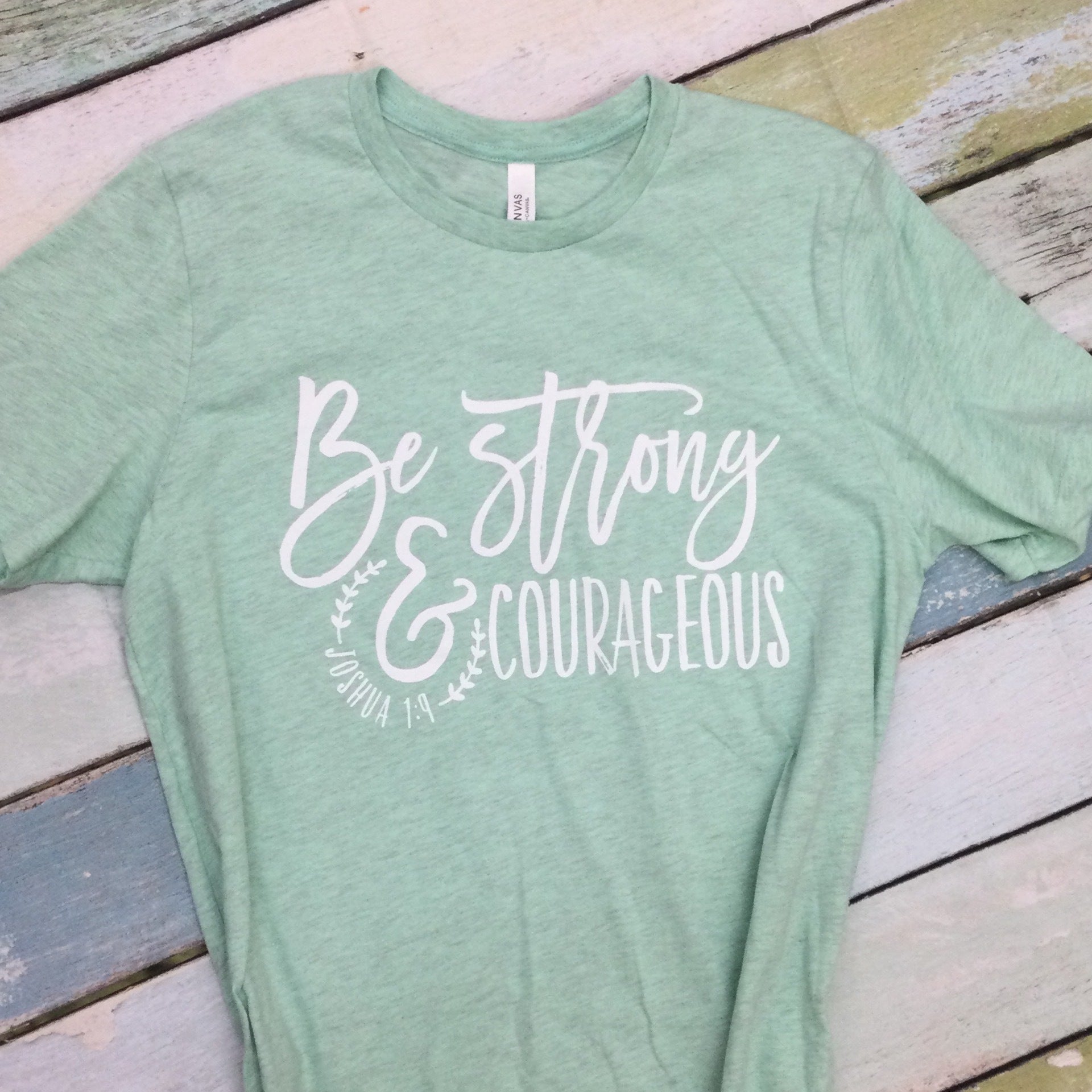 Strong and Courageous | Simply Signs and Creative Customs