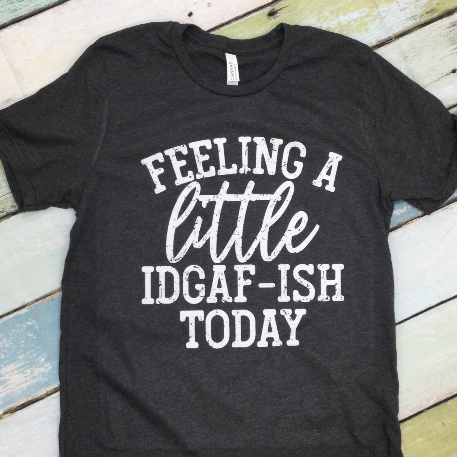 IDGAF-ish | Simply Signs and Creative Customs